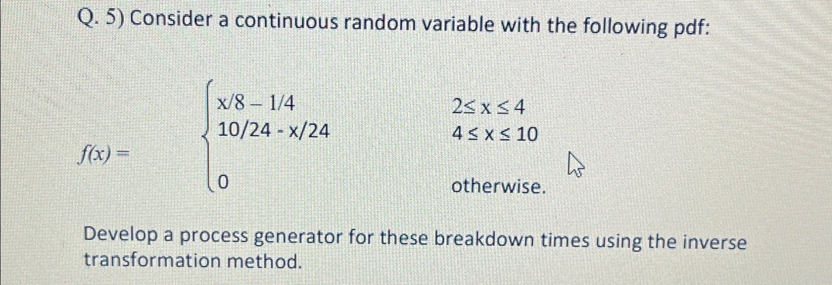 Solved Q. 5) ﻿Consider a continuous random variable with the | Chegg.com