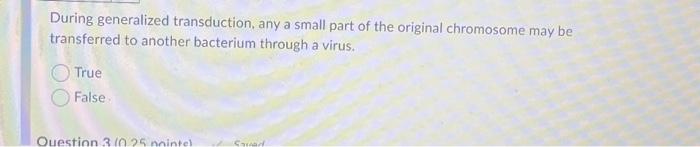 Solved During generalized transduction, any a small part of | Chegg.com
