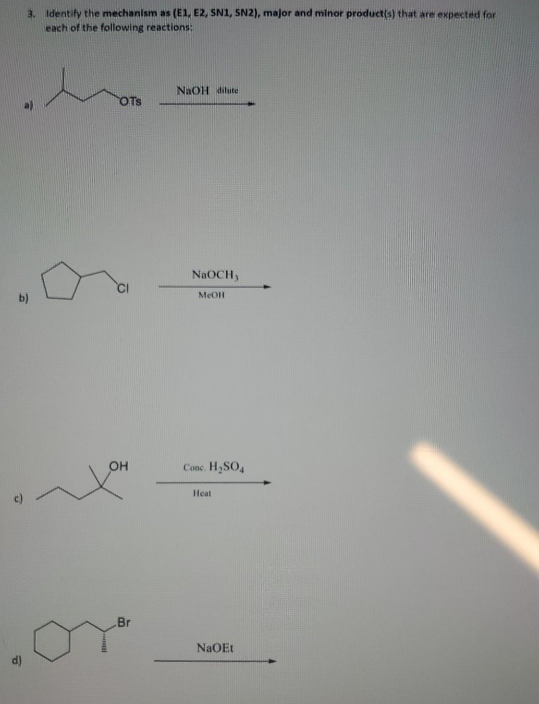 Solved Identify the mechanism as (E1, E2, SN1, SN2), major | Chegg.com