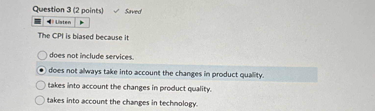 Solved Question 3 (2 ﻿points) ﻿Saved The CPI is biased | Chegg.com