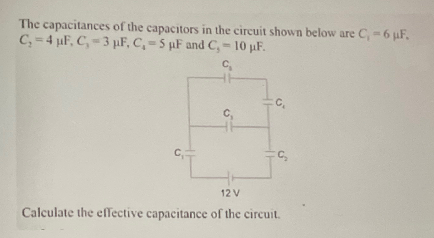 Solved The capacitances of the capacitors in the circuit | Chegg.com