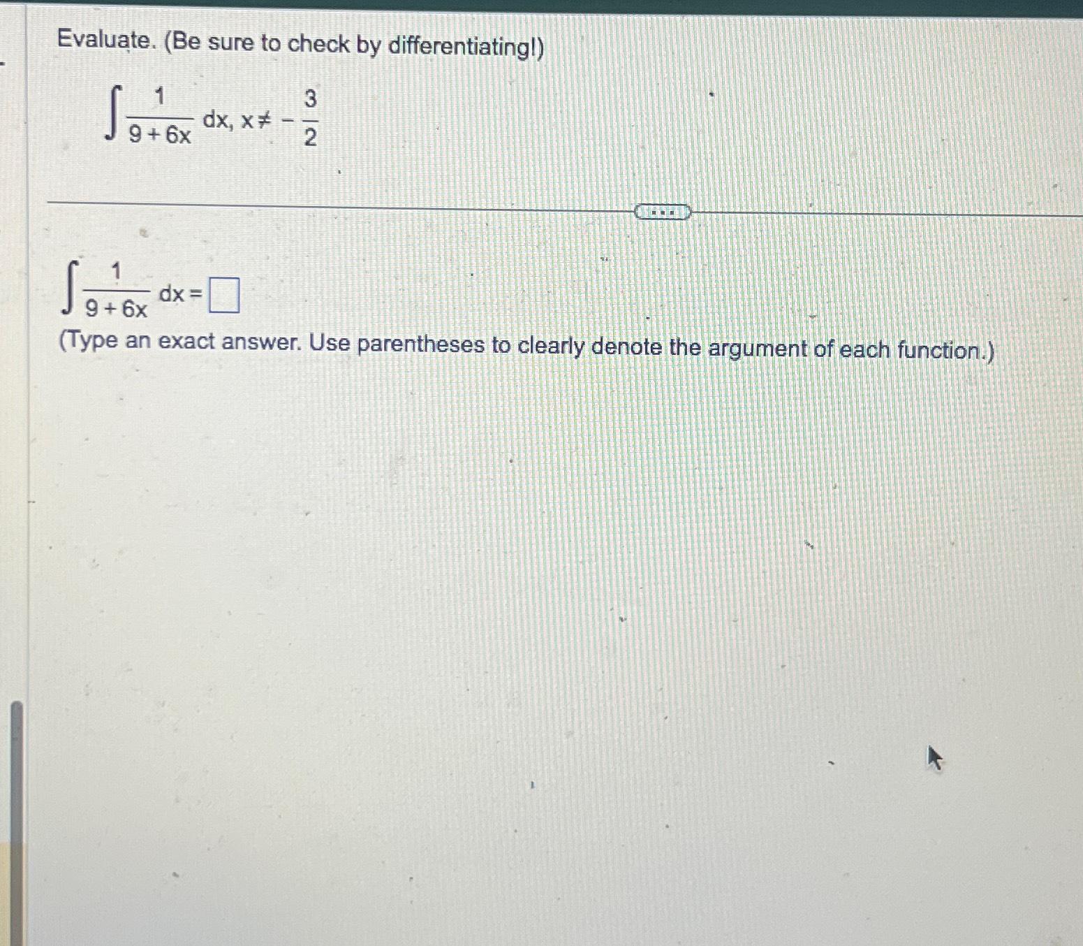 Solved Evaluate. (Be sure to check by | Chegg.com
