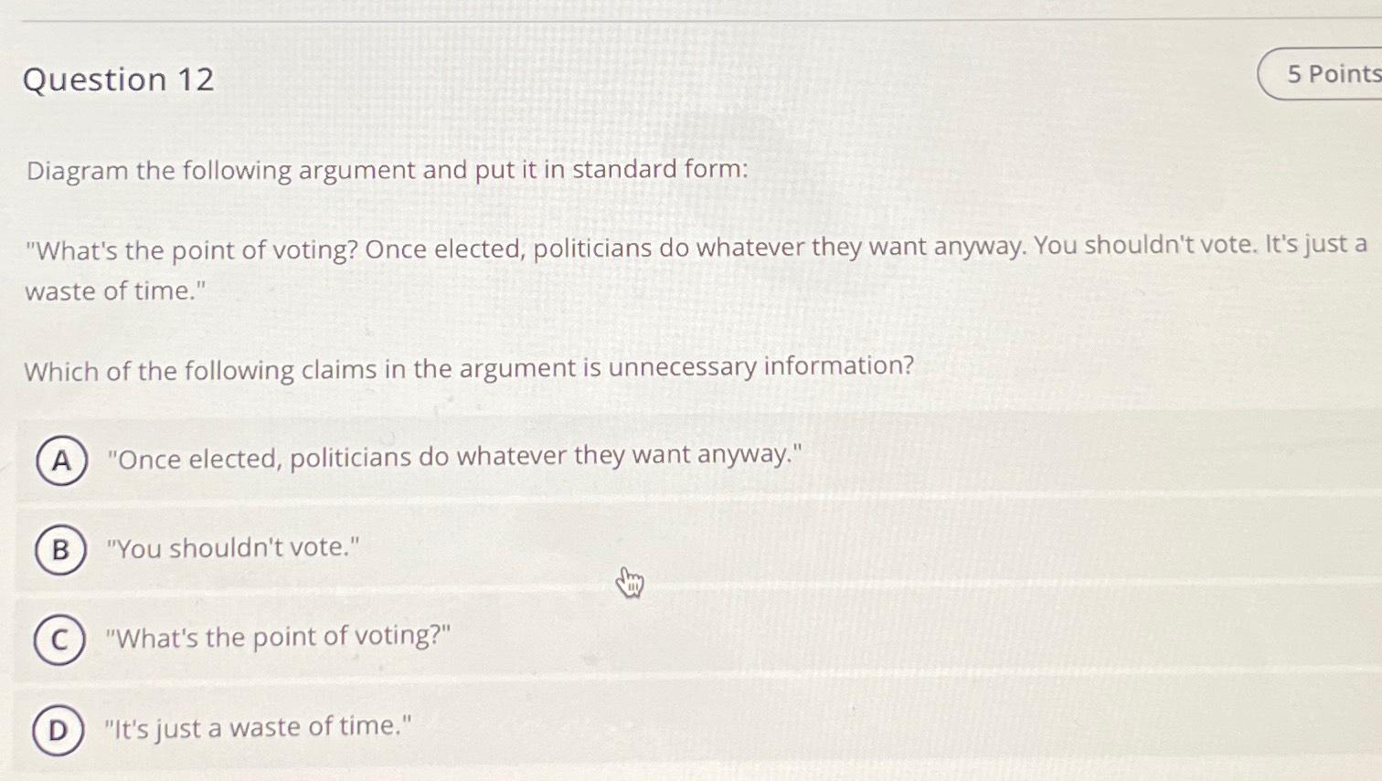 Solved Question 12Diagram the following argument and put it | Chegg.com