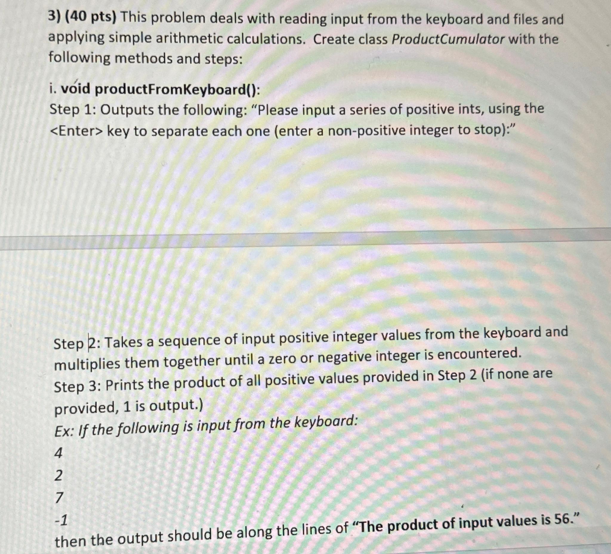 Solved (40 ﻿pts) ﻿This problem deals with reading input from | Chegg.com
