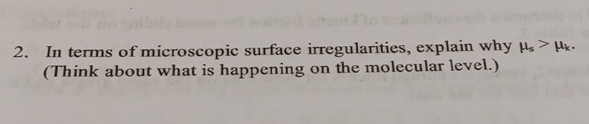 Solved In terms of microscopic surface irregularities, | Chegg.com