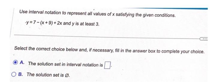 Solved Use interval notation to represent all values of x | Chegg.com