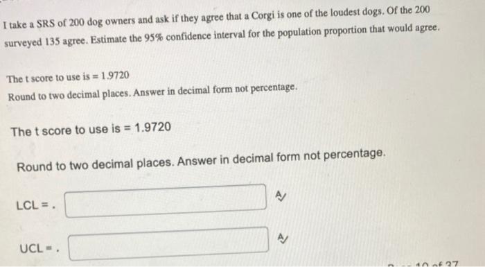 Solved I take a SRS of 200 dog owners and ask if they agree | Chegg.com