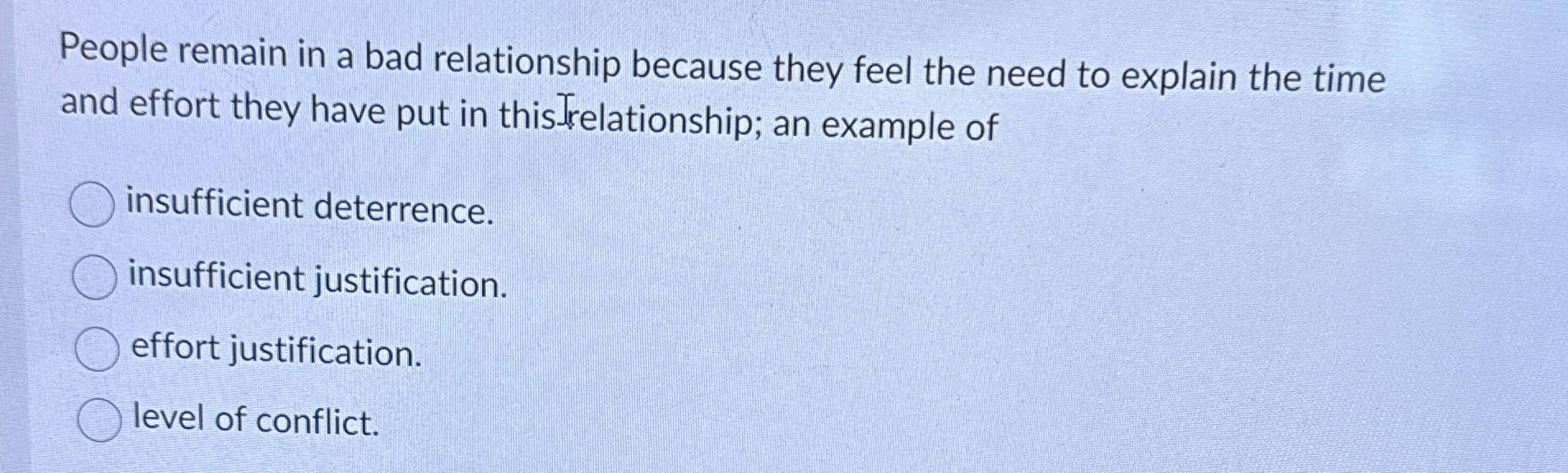 Solved People remain in a bad relationship because they feel | Chegg.com