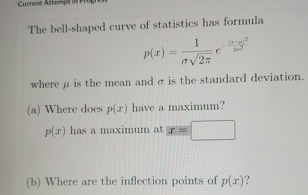 Solved Current Attempt in The bell-shaped curve of | Chegg.com