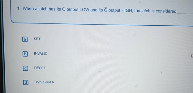 Solved When a latch has its Q ﻿output LOW and its ?bar (Q) | Chegg.com
