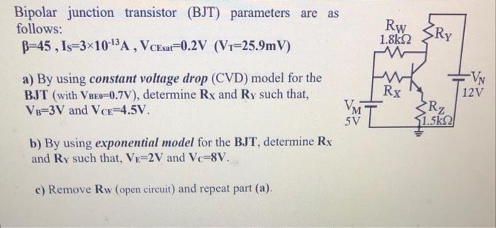 Solved Bipolar junction transistor (BJT) parameters are as | Chegg.com