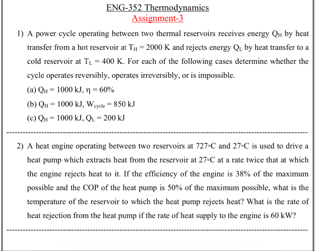 Solved ENG-352 ﻿ThermodynamicsAssignment-3A power cycle | Chegg.com