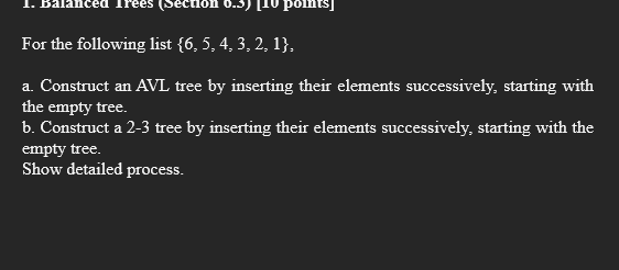 Solved For the following list {6,5,4,3,2,1},a. ﻿Construct | Chegg.com