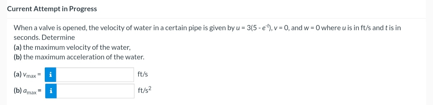 Solved Current Attempt in ProgressWhen a valve is opened, | Chegg.com