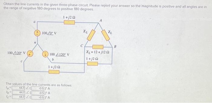 Solved Obtain the line currents in the given three-phase | Chegg.com