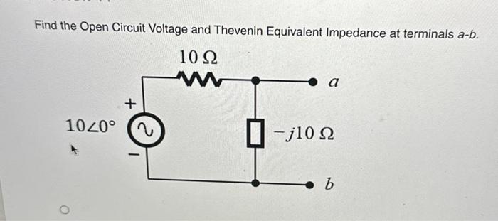 Solved Find the Open Circuit Voltage and Thevenin Equivalent | Chegg.com
