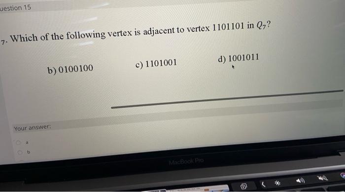 Solved Question 15 Consider the 7-dimensional cube Q7. Which | Chegg.com