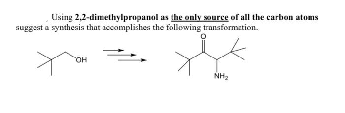 Solved Using 2,2-dimethylpropanol as the only source of all | Chegg.com