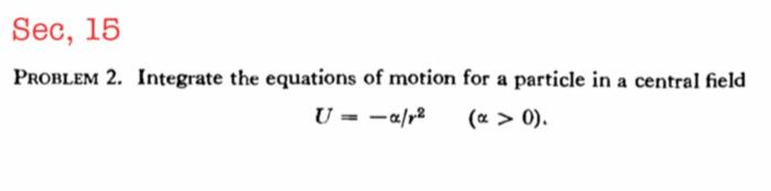Solved Integrate the equations of motion for a particle in a | Chegg.com
