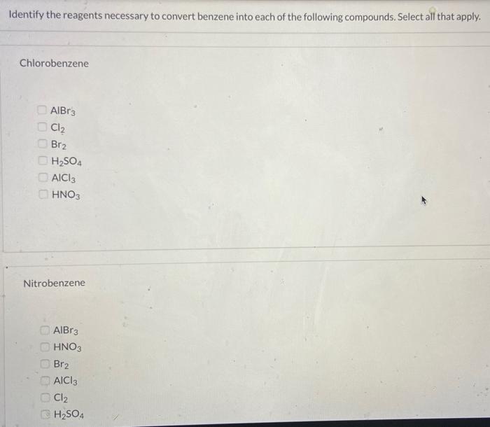 Solved Identify the reagents necessary to convert benzene | Chegg.com