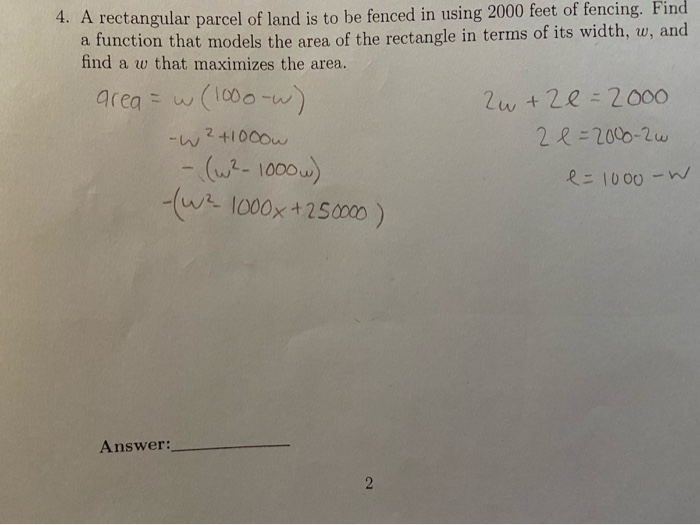 Solved 4. A rectangular parcel of land is to be fenced in | Chegg.com