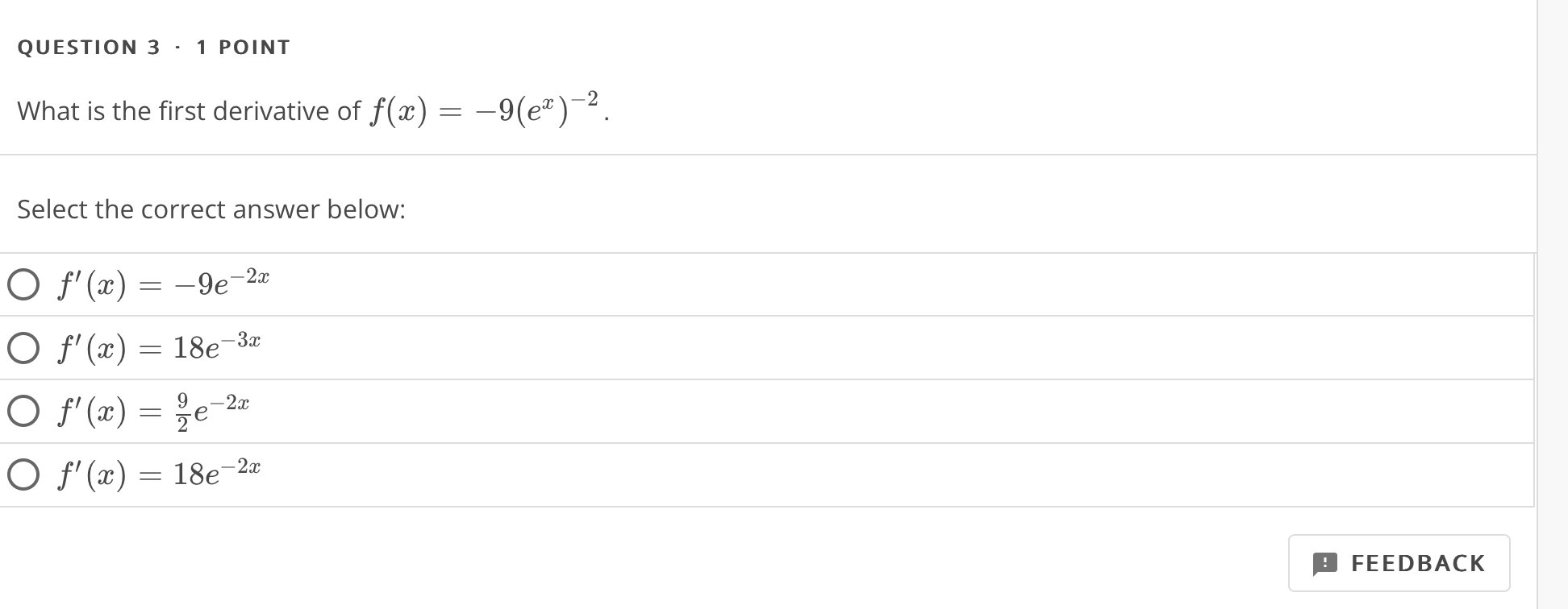 Solved QUESTION 3 - 1 ﻿POINTWhat is the first derivative of | Chegg.com