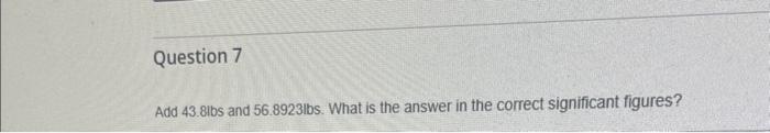 Convert the answer from \#7 to kg. Use the correct | Chegg.com