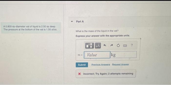Solved A 0.800-m-diameter vat of liquid is 2.50 m deep. The | Chegg.com