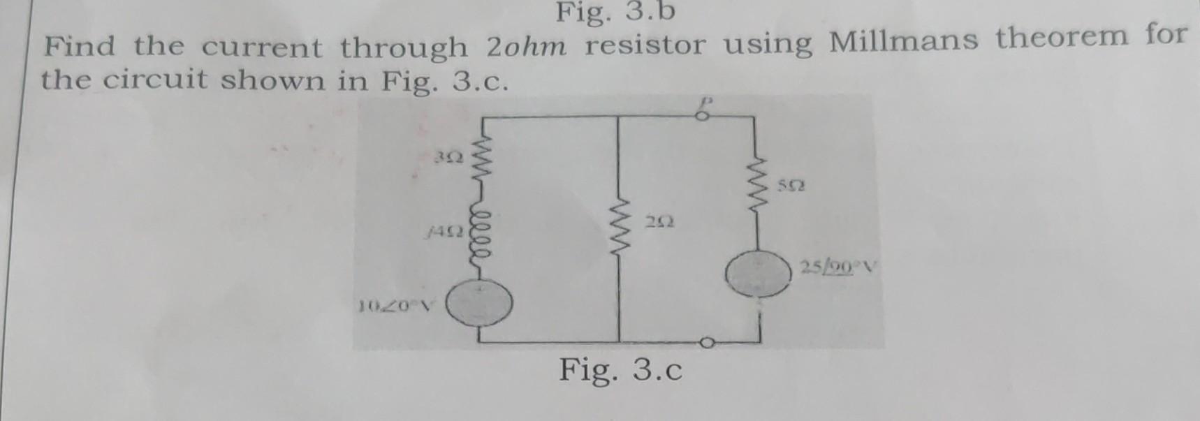 Solved Fig. 3.b Find the current through 2ohm resistor using | Chegg.com
