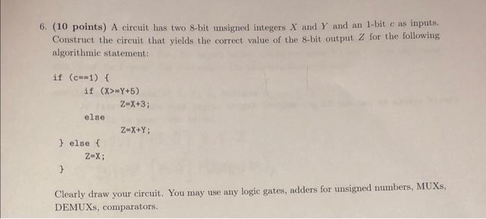Solved 6. (10 points) A circuit has two 8-bit unsigned | Chegg.com