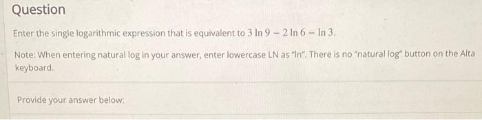 Solved Question Enter the single logarithmic expression that | Chegg.com