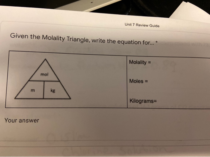 Solved Unit 7 Review Guide Given the Molality Triangle, | Chegg.com