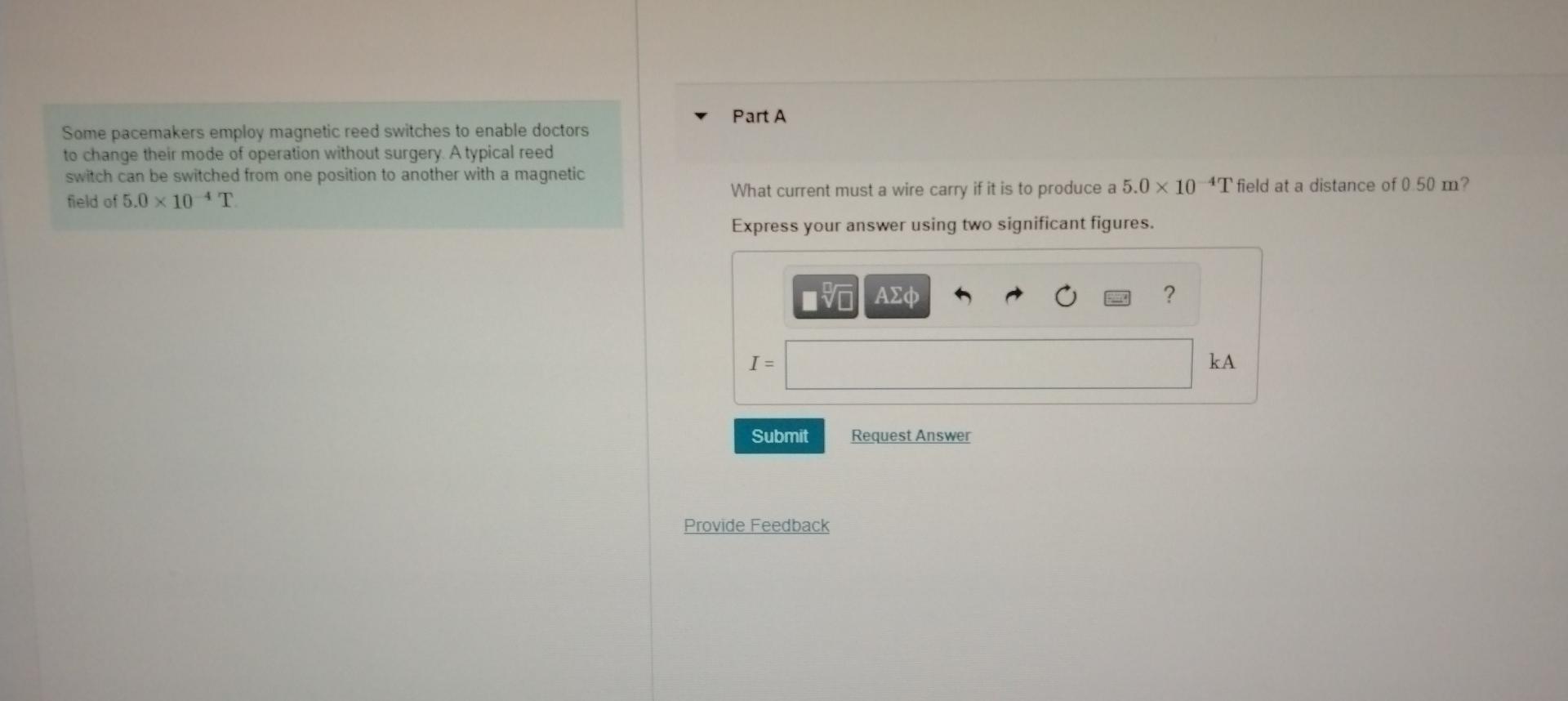 Solved Part A Some pacemakers employ magnetic reed switches | Chegg.com