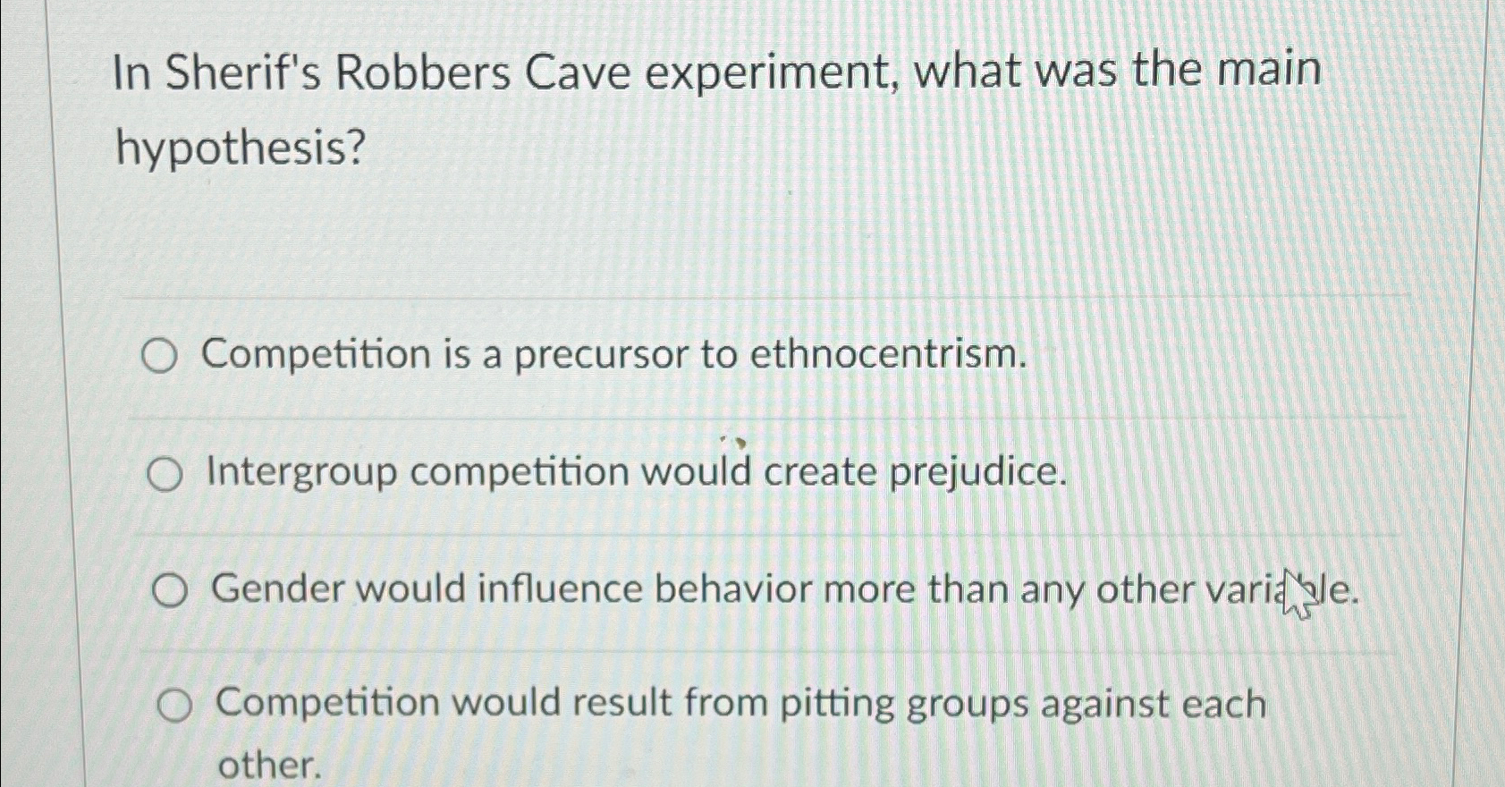Solved In Sherif's Robbers Cave experiment, what was the | Chegg.com