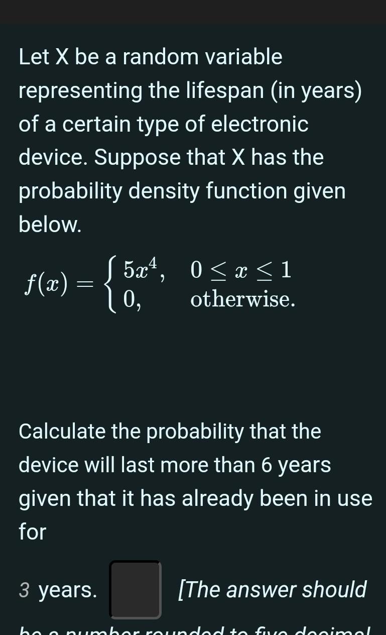 Solved Let X be a random variable representing the lifespan | Chegg.com