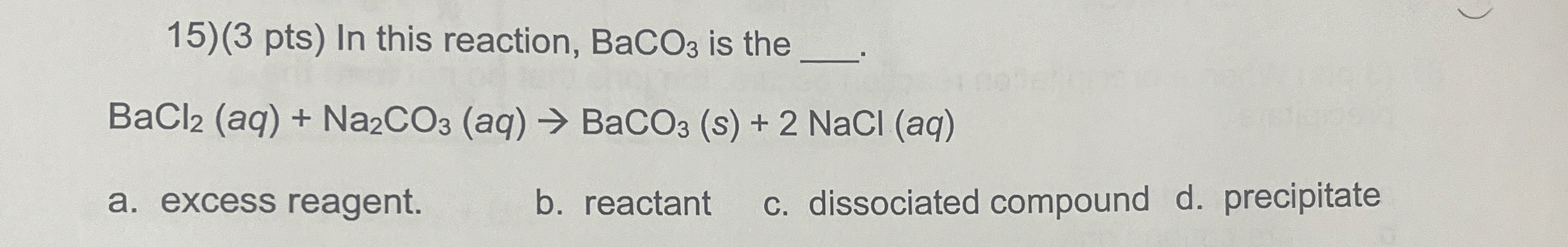 Solved (3 ﻿pts) ﻿In this reaction, BaCO3 ﻿is | Chegg.com