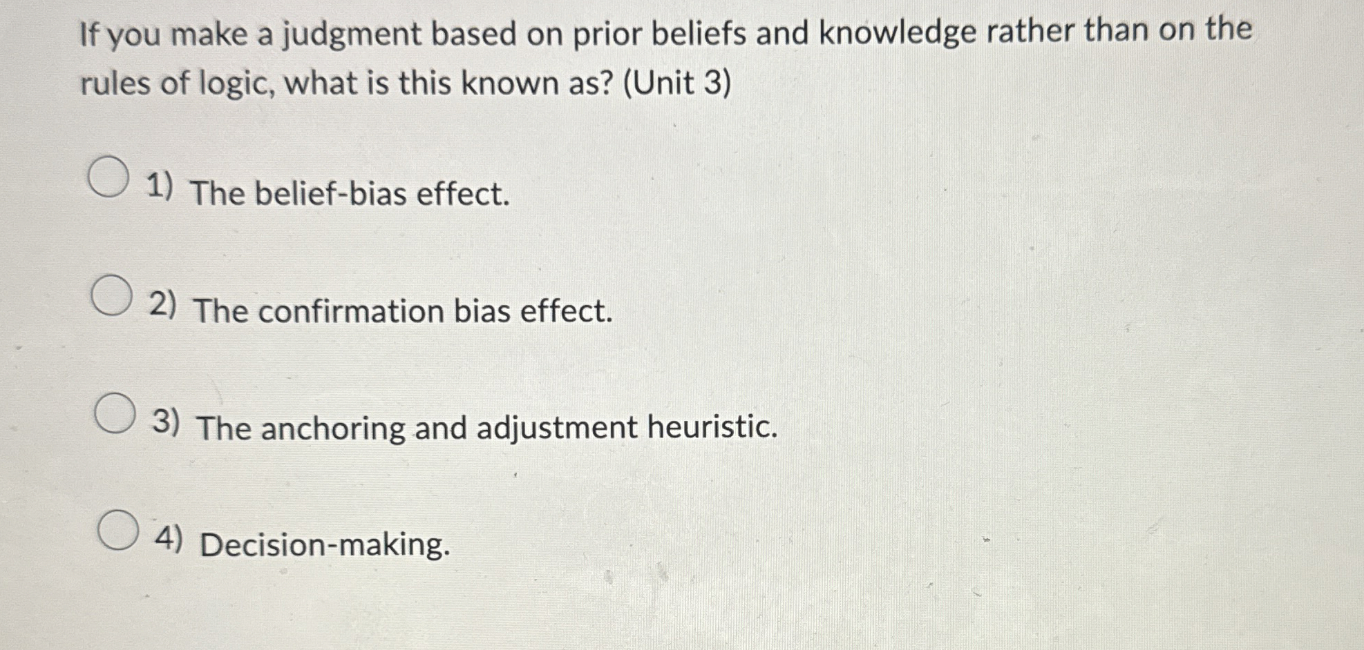 Solved If you make a judgment based on prior beliefs and | Chegg.com
