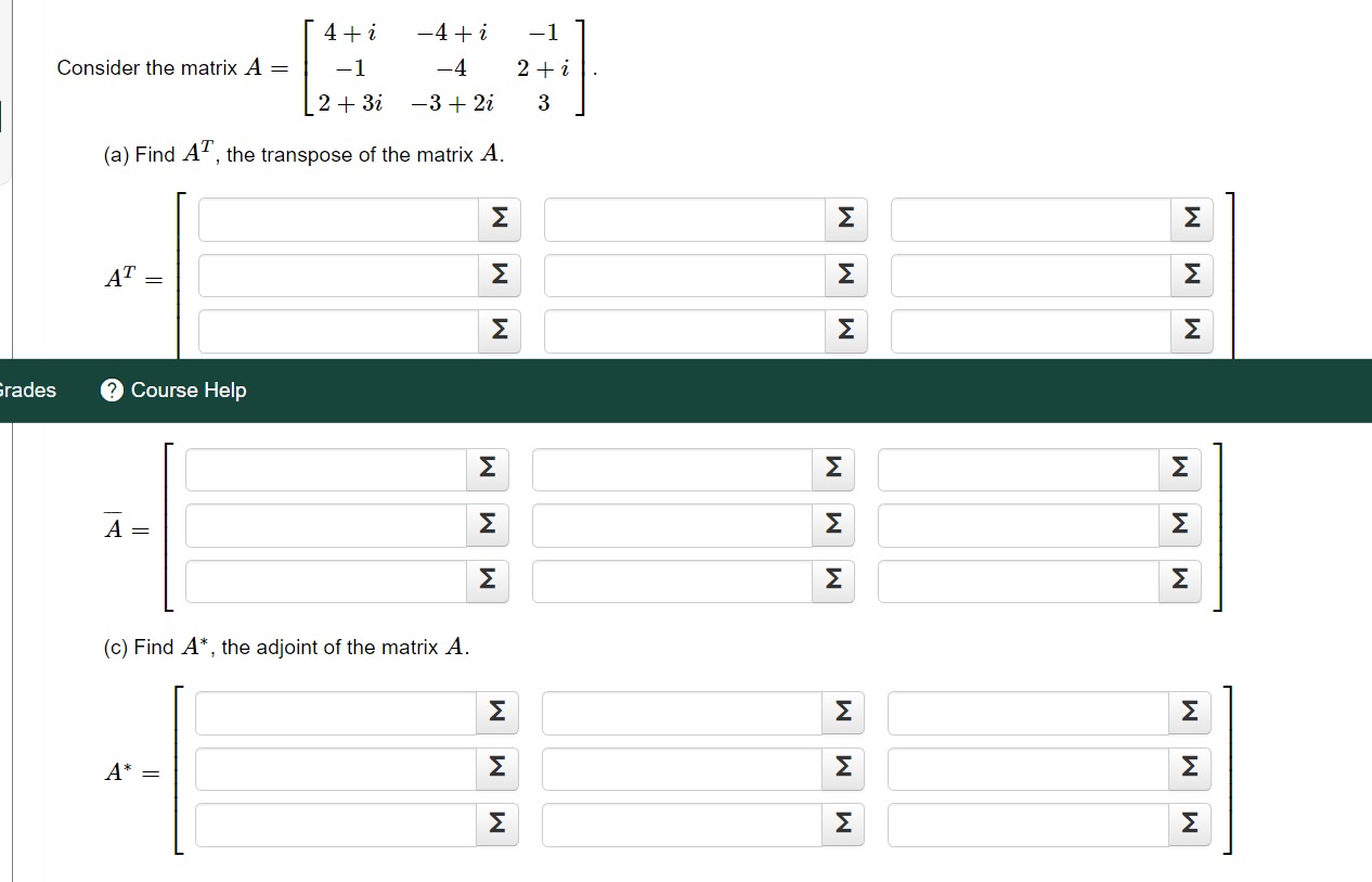 Solved Consider the matrix A=[4+i-4+i-1-1-42+i2+3i-3+2i3](a) | Chegg.com