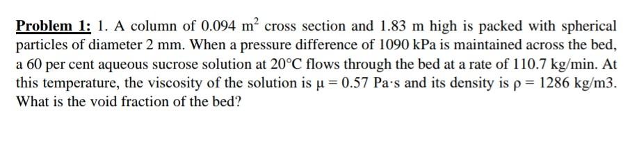 Solved Problem 1: 1. A column of 0.094 m2 cross section and | Chegg.com