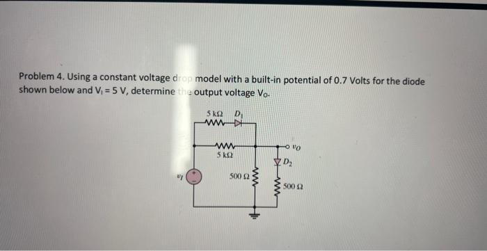 Solved Problem 4. Using a constant voltage drop model with a | Chegg.com