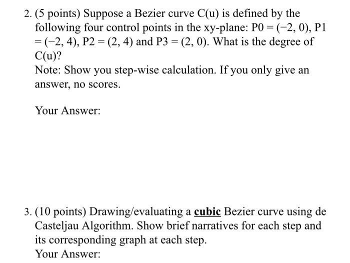 Solved 2. (5 points) Suppose a Bezier curve C(u) is defined | Chegg.com