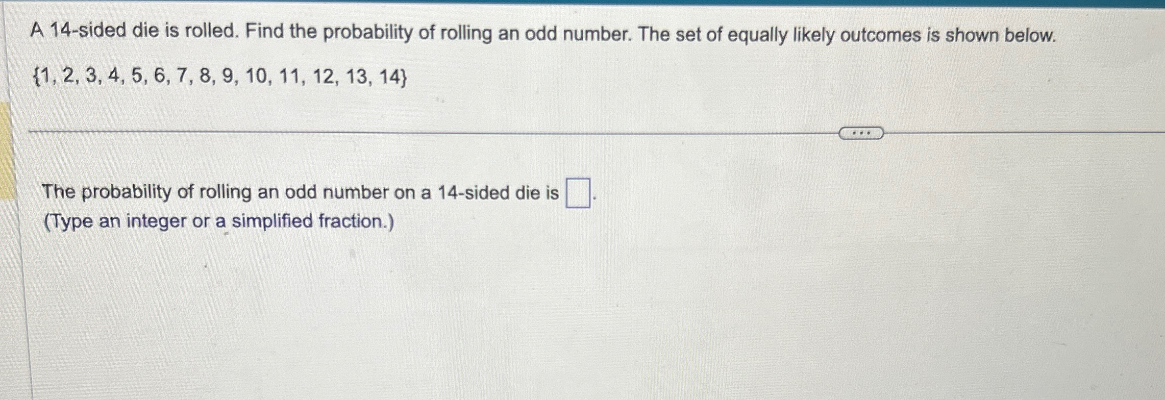 Solved A 14-sided die is rolled. Find the probability of | Chegg.com
