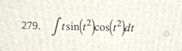 Solved ∫﻿﻿tsin(t2)cos(t2)dt | Chegg.com