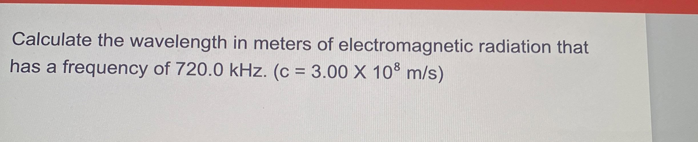 Solved Calculate the wavelength in meters of electromagnetic | Chegg.com