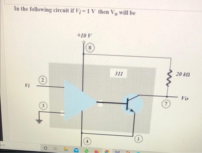 Solved In the following circuit if Vi=1 V then Vo will be | Chegg.com