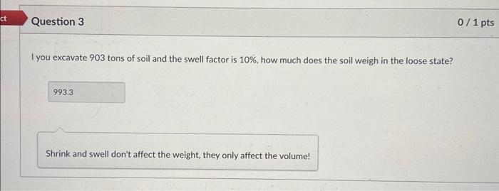 Solved I you excavate 903 tons of soil and the swell factor | Chegg.com
