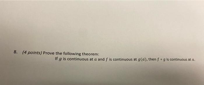 Solved 8. (4 points) Prove the following theorem: If g is | Chegg.com