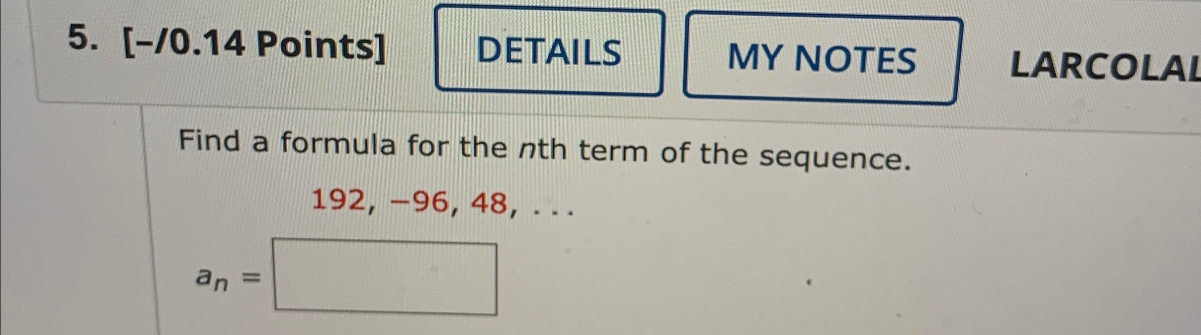 Solved [-/0.14 ﻿Points]Find a formula for the nth term of | Chegg.com