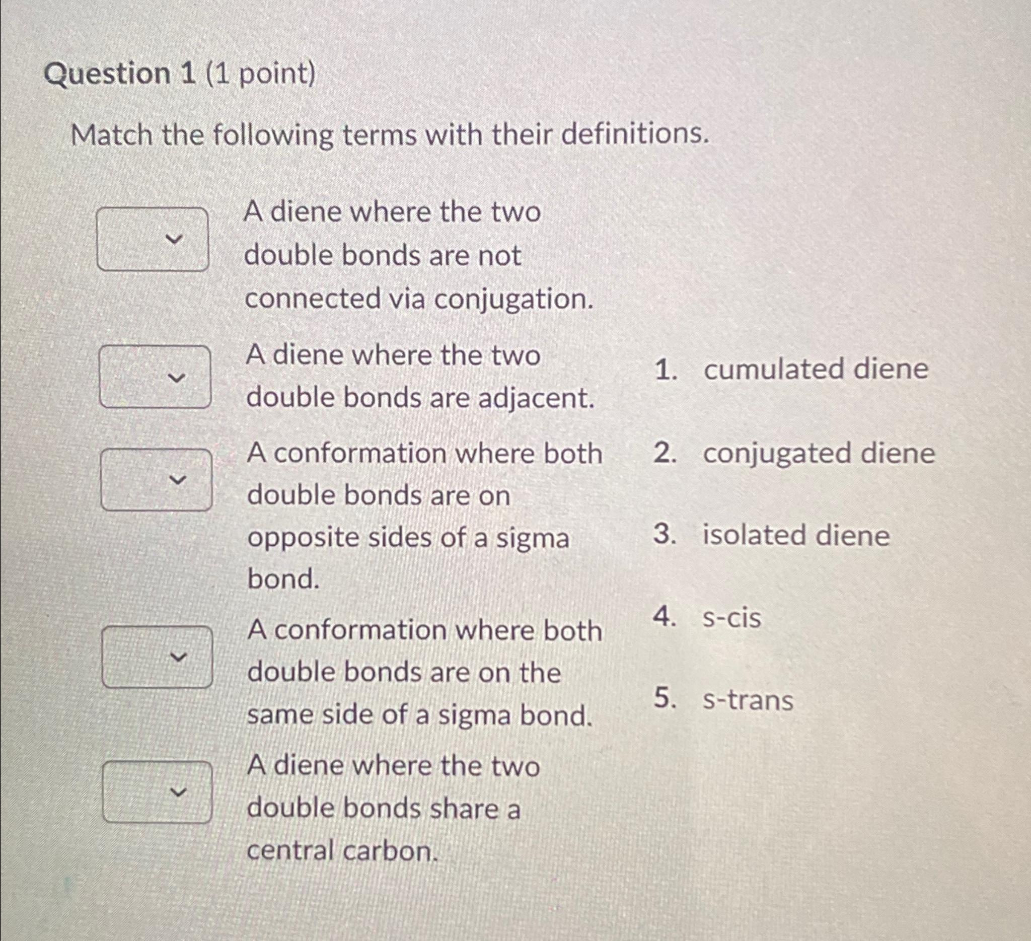 Solved Question 1 (1 ﻿point)Match the following terms with | Chegg.com