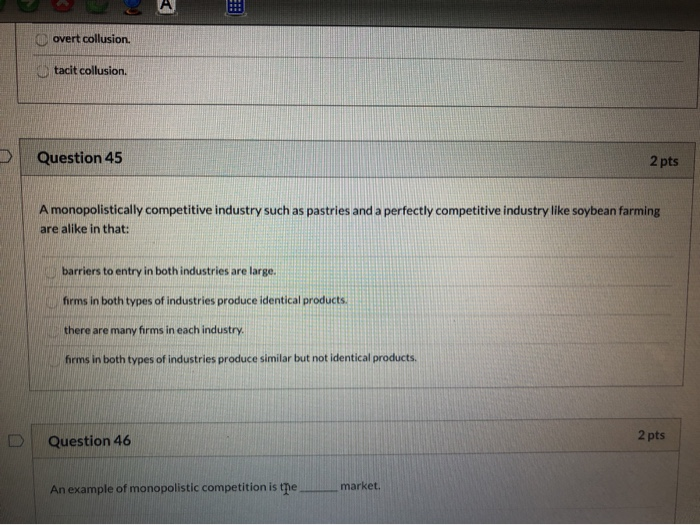 Solved overt collusion. tacit collusion. Question 45 2 pts A | Chegg.com